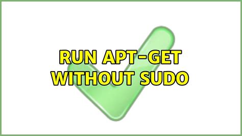 Ubuntu Run Apt Get Without Sudo 2 Solutions Youtube