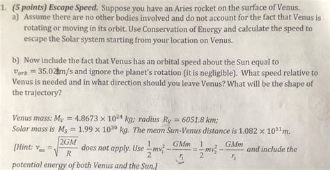 Solved 1 5 Points Escape Speed Suppose You Have An Aries