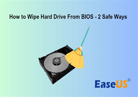 Erase Or Wipe Hard Drive From BIOS Safe Ways