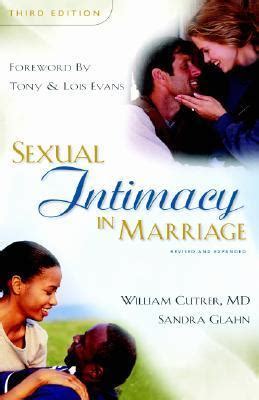 Sexual Intimacy In Marriage By William R Cutrer Goodreads