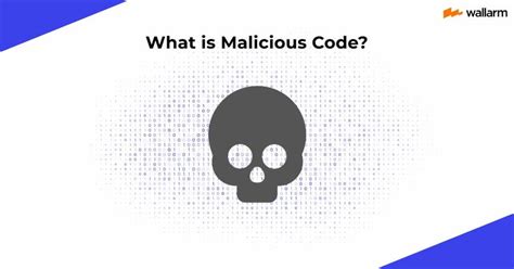What Is Malicious Code Definition Types