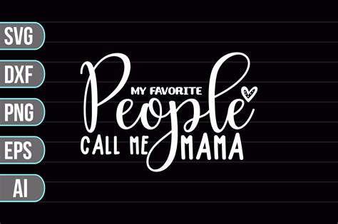 My Favorite People Call Me Mama Svg Graphic By Crafty Bundle · Creative