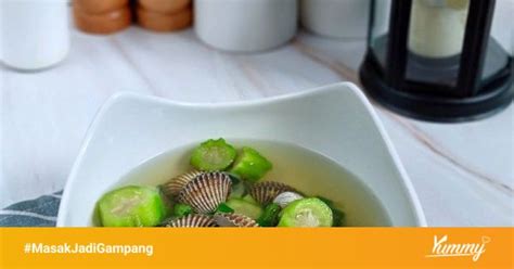 Resep Sup Kerang Dara Sederhana Rumahan Di Yummy App
