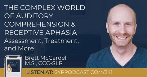 341 The Complex World Of Auditory Comprehension And Receptive Aphasia