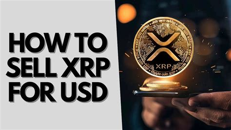 How To Sell Xrp For Usd Step By Step Guide Youtube