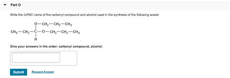 Solved Part C Give The IUPAC And A Common Name If Any For Chegg Com
