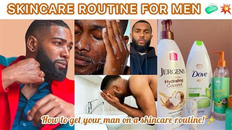 Skincare For Men How To Get Your Man On A Skin Care Routine Best