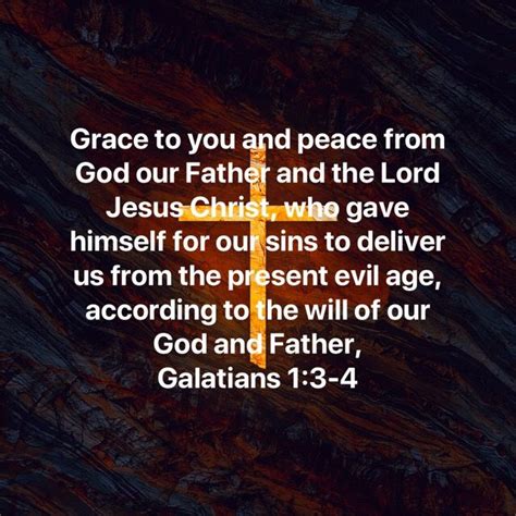 Galatians 1 3 4 Grace To You And Peace From God Our Father And The Lord