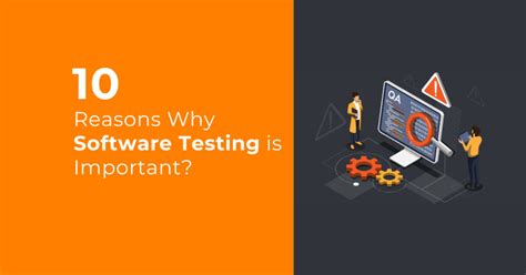 10 Reasons Why Software Testing Is Important Magnitia