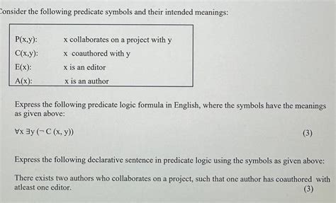 Onsider The Following Predicate Symbols And Their Chegg Com
