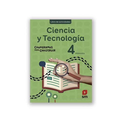 Libut Ciencia Y Tecnología 4 Cooperamos Libro Actividades