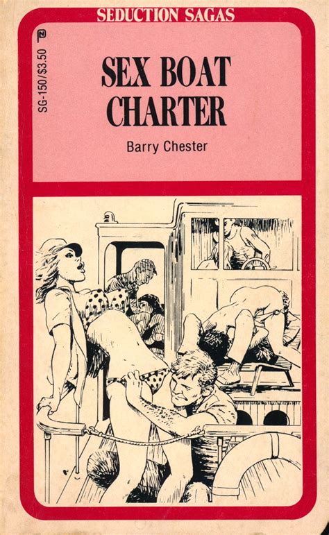 Sg 150 Sex Boat Charter By Barry Chester Eb Golden Age Erotica