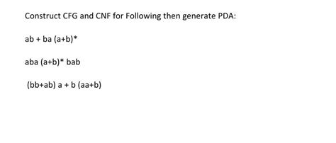 Solved Construct Cfg And Cnf For Following Then Solutioninn