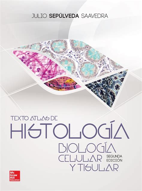 Texto Atlas de Histología Biología celular y tisular 2e Histología Biología celular Libros