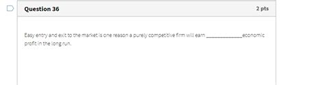 Solved Question Pts Economic Easy Entry And Exit To The Chegg
