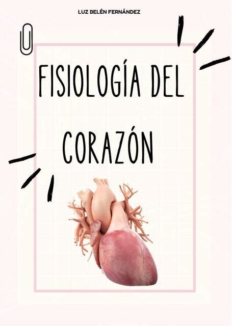 Fisiología Del Corazón Luz Belén Udocz