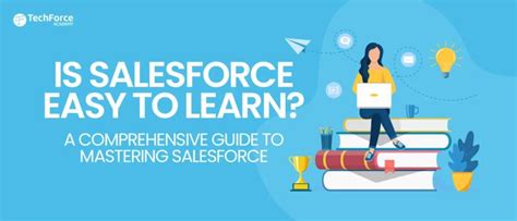 Techforce Academy On Linkedin Is Salesforce Easy To Learn Mastering Salesforce Guide