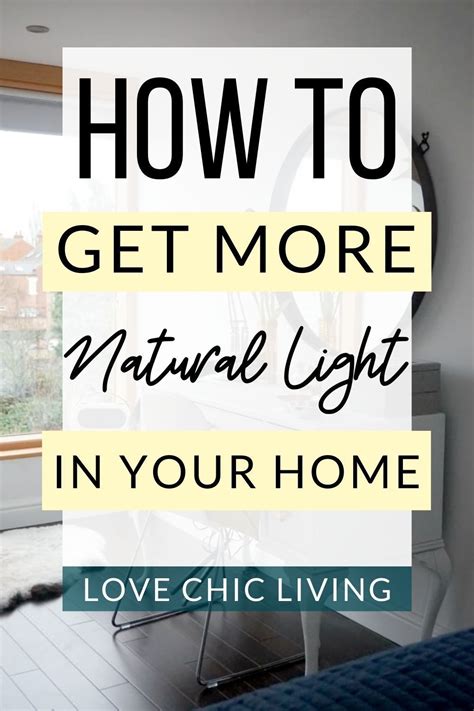How To Bring More Natural Light Into Your Home Love Chic Living