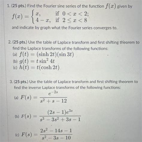 Solved 1 25 Pts Find The Fourier Sine Series Of The