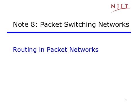note 8 packet switching networks routing in packet