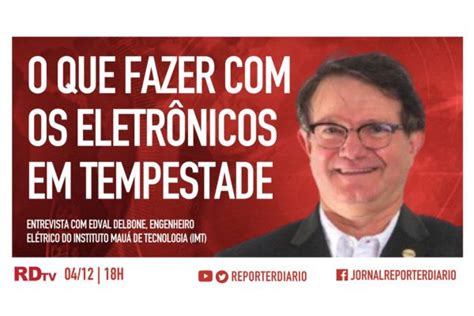 Boletim Rdtv 04122023 às 18h O Que Fazer Com Os Eletrônicos Em