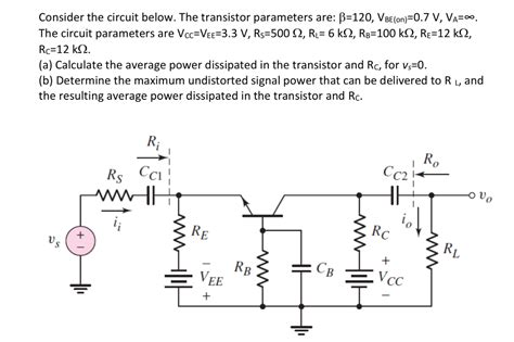 Consider The Circuit Below The Transistor Parameters