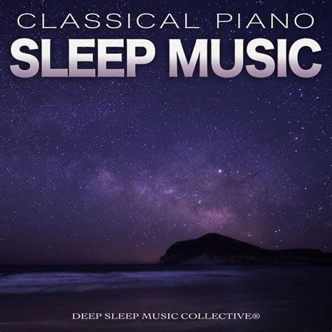 Soft Classical Music For Sleeping