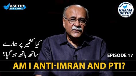 Sethi Sey Sawal 18 August 2019 Najam Sethi Official Youtube