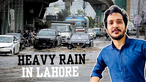 Heavy Rain In Lahore 😱 Youtube