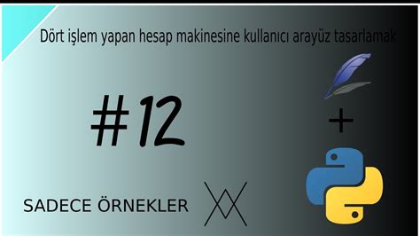 Python Ile Basit Hesap Makinesi Tasarlamak Tkinter Youtube