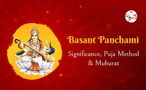Basant Panchami Significance Puja Method And Muhurat