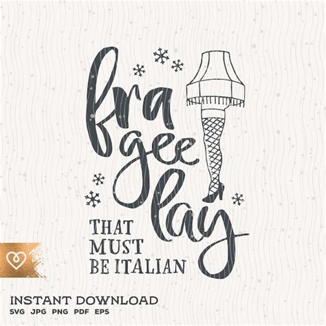 Fra Gee Lay Svg Leg Lamp Png That Must Be Italian Svg Etsy Finland
