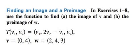 Solved Finding An Image And A Preimage In Exercises Use Chegg