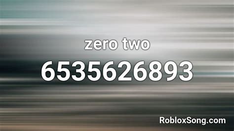 Zero Two Roblox Id Roblox Music Codes
