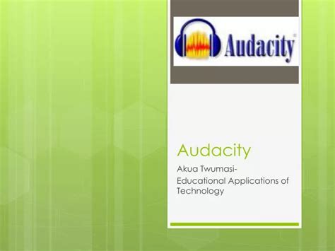 PPT Audacity PowerPoint Presentation Free Download ID