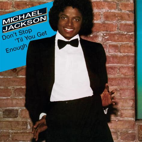 Michael Jackson Don T Stop Til You Get Enough Lyrics Genius Lyrics