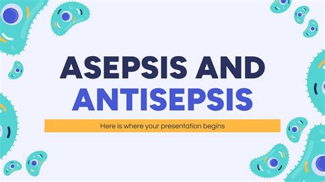 Asepsis And Antisepsis Google Slides PPT