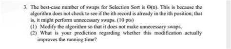 solved 3 the best case number of swaps for selection sort