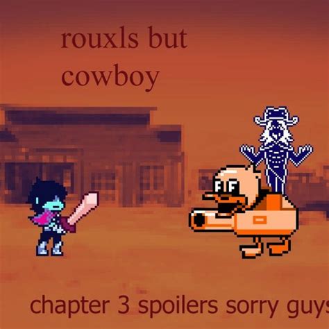 Stream Deltarune Chapter Ust Rouxls Kaard Hes A Cowboy This Time