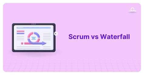 Scrum Vs Waterfall A Complete Detailed Comparision