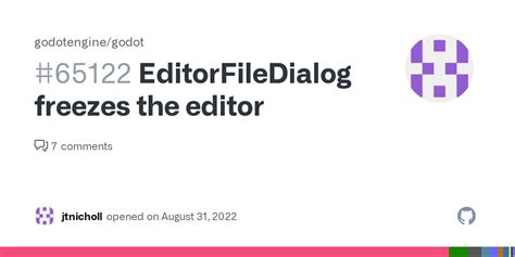 Editorfiledialog Freezes The Editor · Issue 65122 · Godotenginegodot