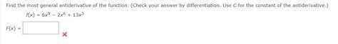 Solved Find The Most General Antiderivative Of The Function Chegg Com