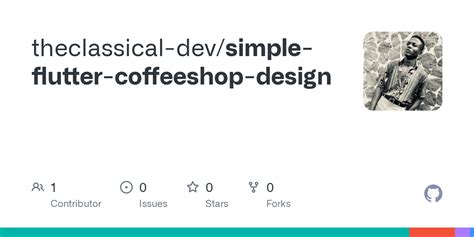 GitHub Theclassical Dev Simple Flutter Coffeeshop Design