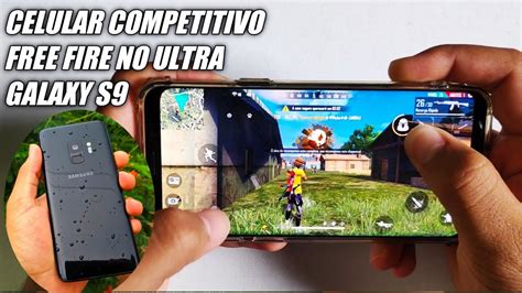 CELULAR PARA COMPETITIVO GALAXY S9 FREE FIRE NO ULTRA ALTO FPS YouTube