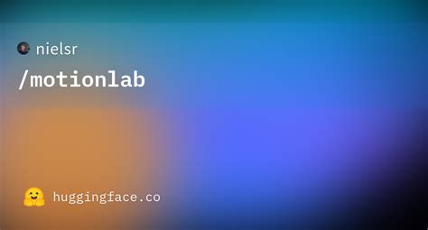nielsr motionlab · hugging face