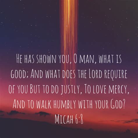 An Image With The Words He Has Shown You Man What Is God And What