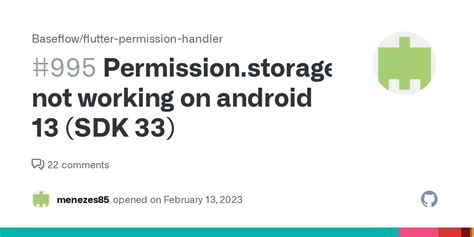 Permissionstoragerequest Not Working On Android 13 Sdk 33 · Issue