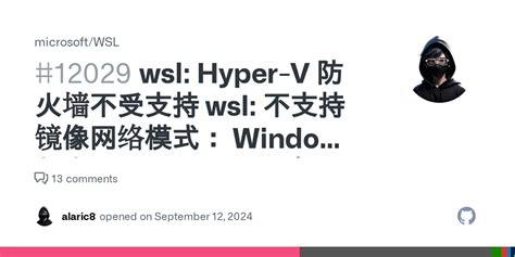 Wsl Hyper V 防火墙不受支持 Wsl 不支持镜像网络模式： Windows 版本 190454894 没有所需的功能。 正在回