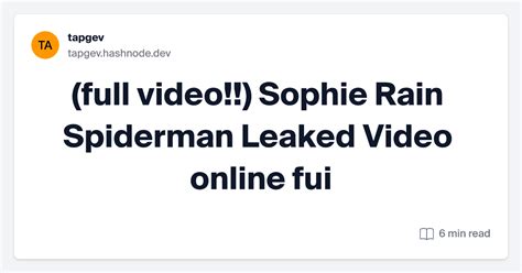 (full video!!) Sophie Rain Spiderman Leaked Video online fui