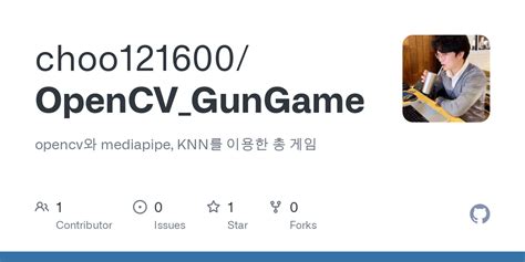 GitHub choo121600 OpenCV GunGame opencv와 mediapipe KNN를 이용한 총 게임